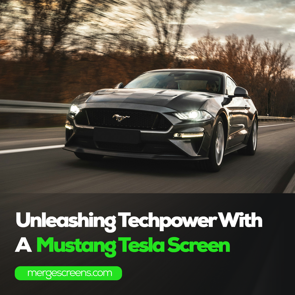 Unleashing Techpower With A Mustang Tesla Screen : A Guide