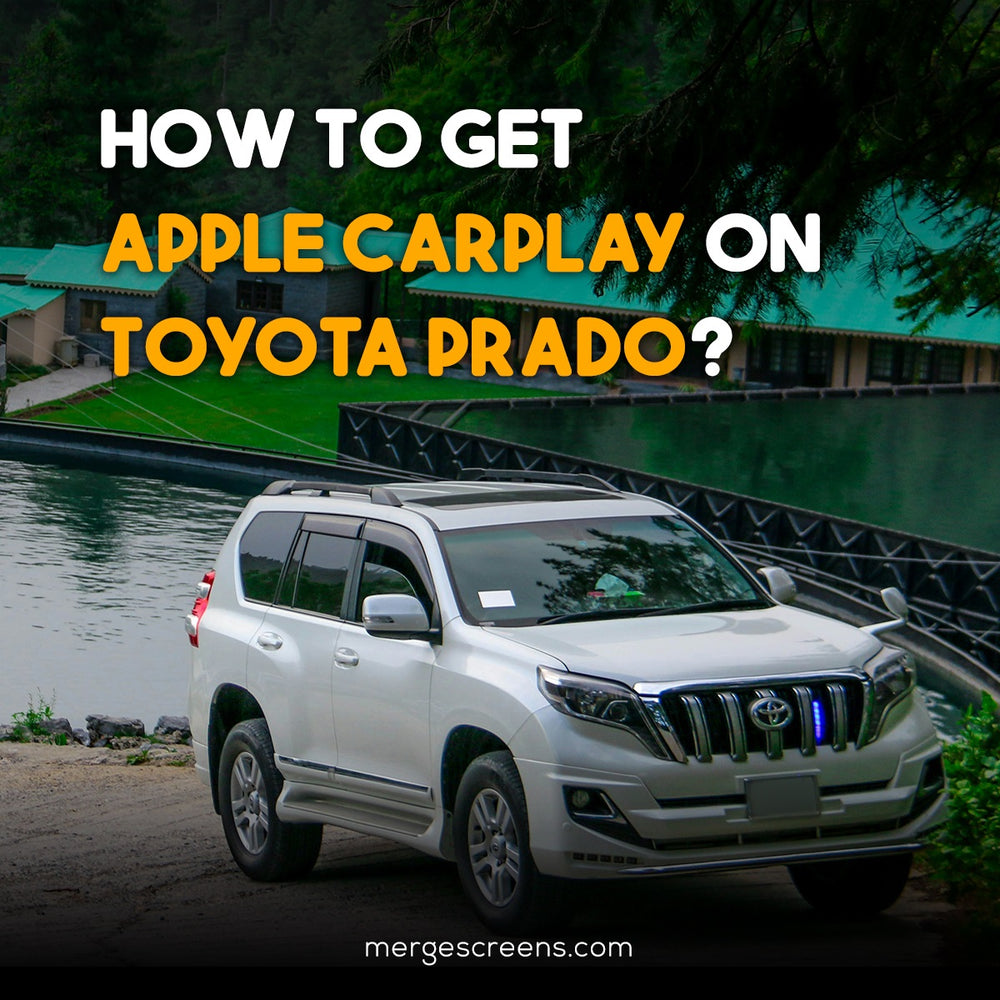 How To Get Apple CarPlay On Toyota Prado? | Merge Screens